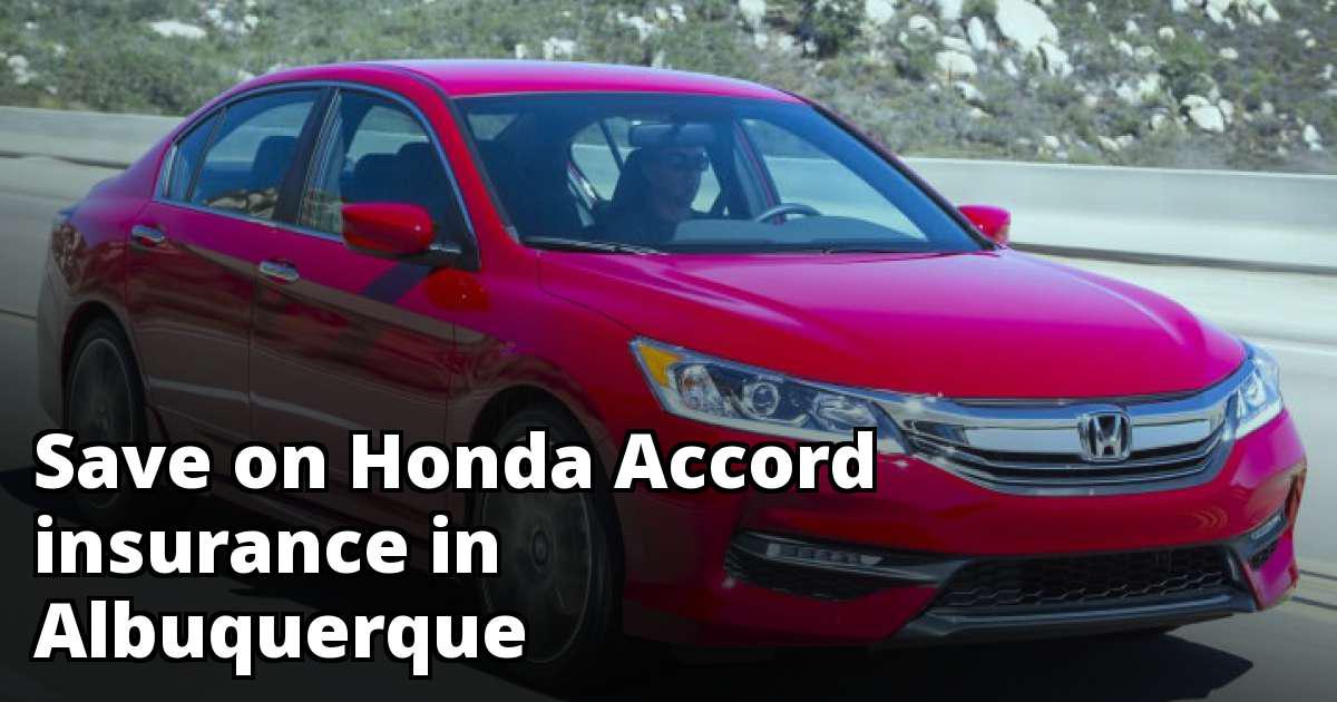 Best Honda Accord Insurance in Albuquerque, NM