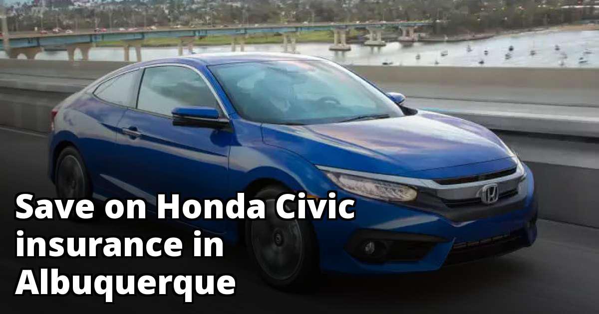 Cheap Insurance for a Honda Civic in Albuquerque